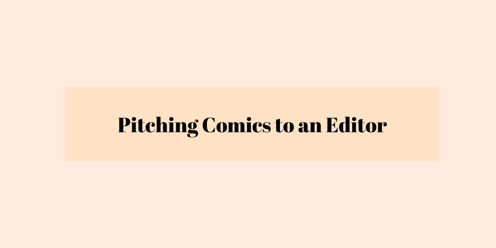 Pitching Comics to an Editor - Creator Resource