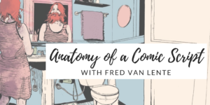Anatomy of a Comic Script - Creator Resource
